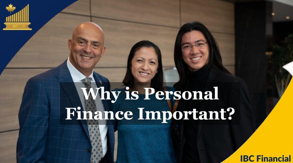 Why is Personal Finance Important - IBC Financial